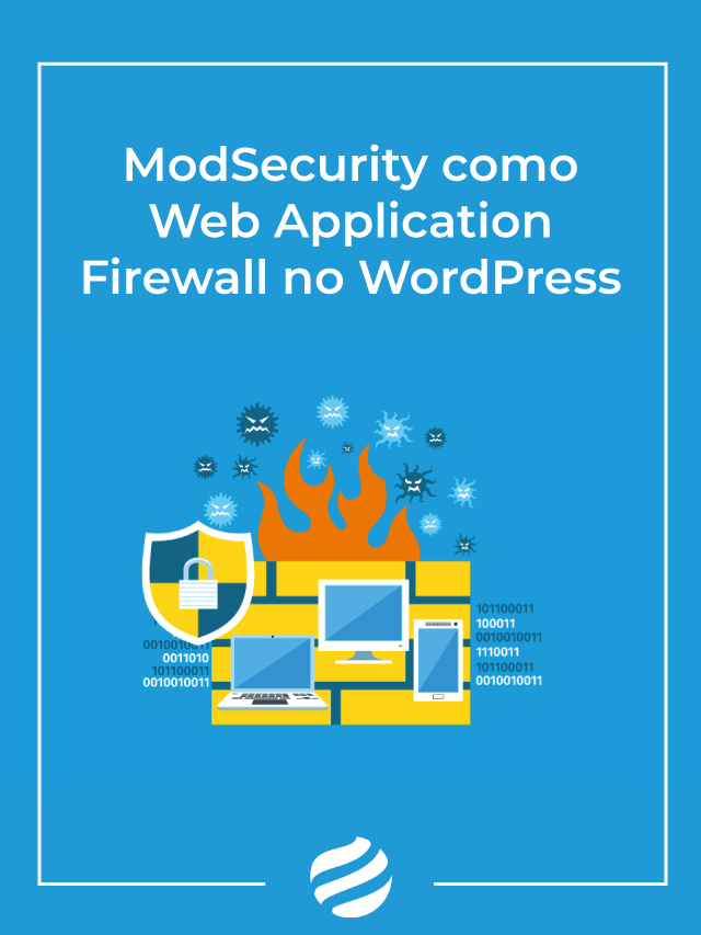 Modsecurity Como Web Application Firewall No Wordpress